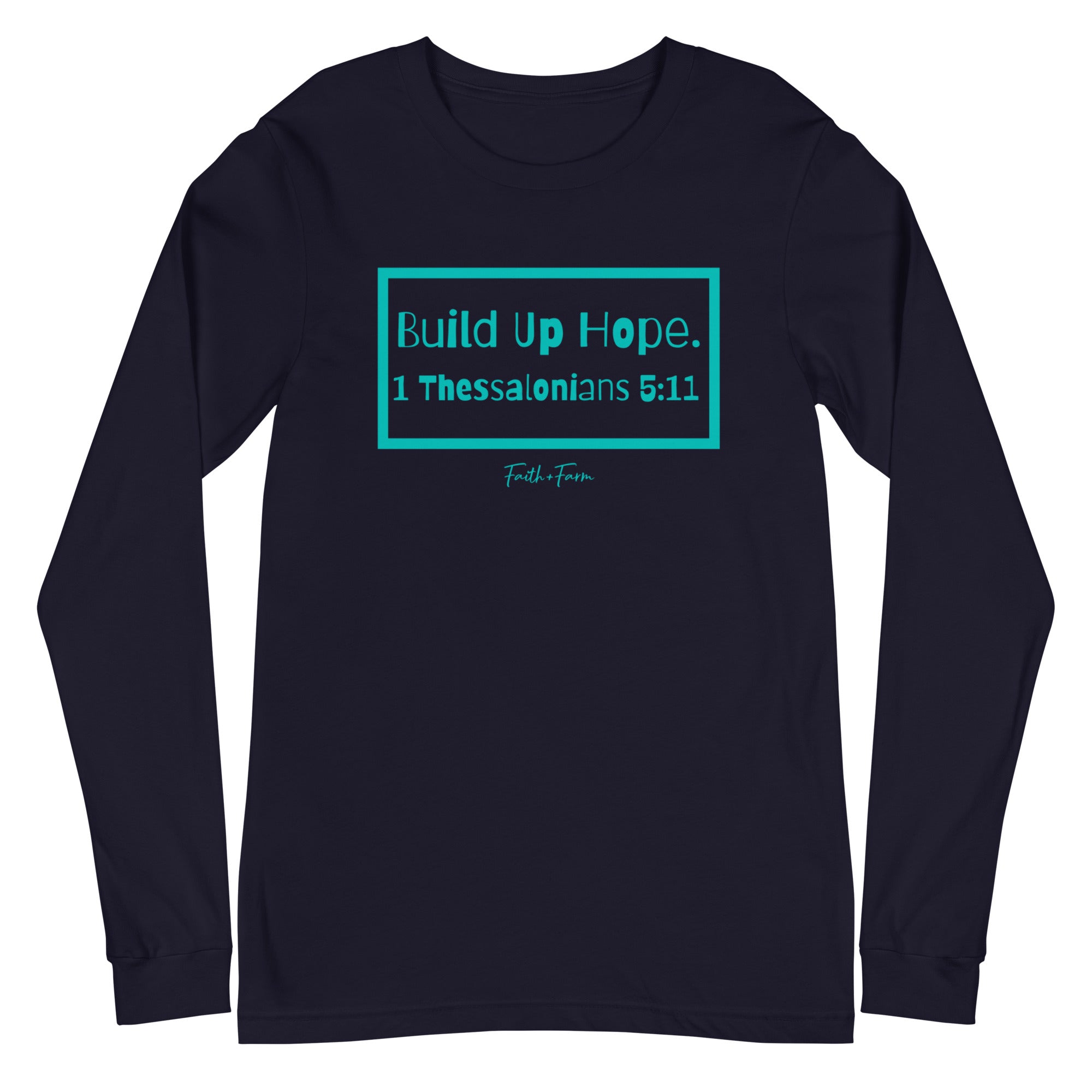 Build Up Hope -Long Sleeve Tee – Faith and Farm Company